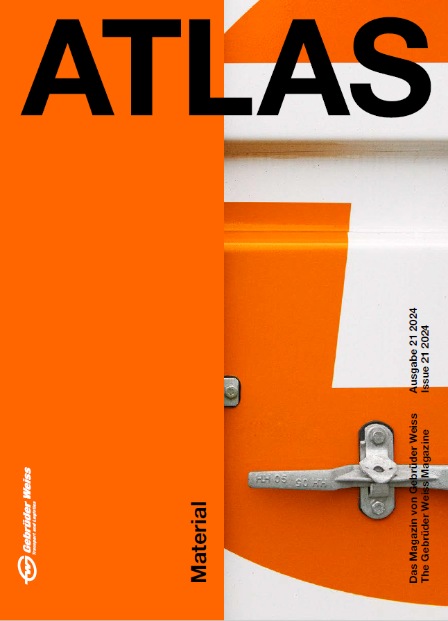 #21 Material – ATLAS – THE GEBRÜDER WEISS MAGAZINE